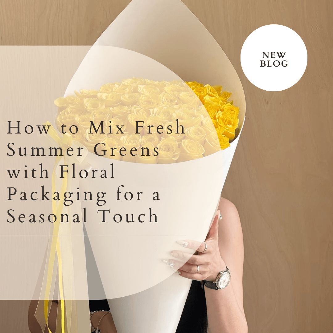 How to Mix Fresh Summer Greens with Floral Packaging for a Seasonal To ...